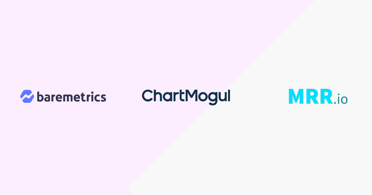 Baremetrics vs. ChartMogul vs. MRR.io - Baremetrics